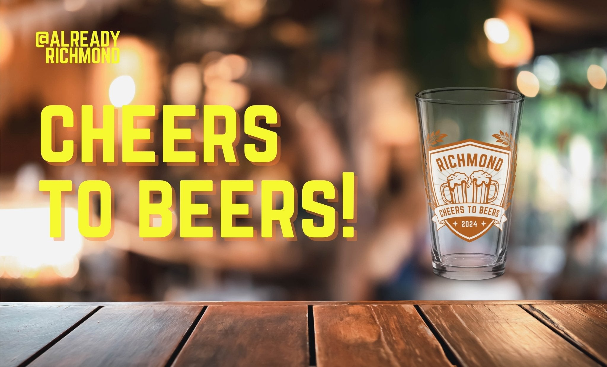 CHEERS TO BEERS – Already Richmond
